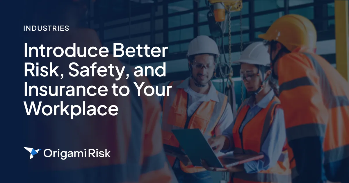 Risk & Safety Software for Healthcare | Origami Risk